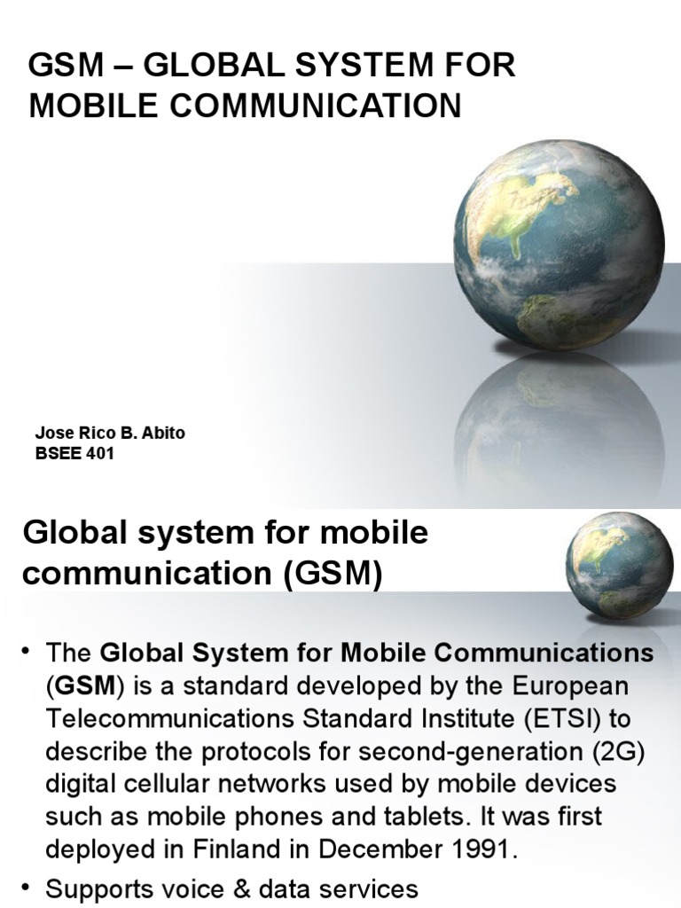 GSM - Global System For Mobile Communication: Jose Rico B. Abito BSEE ...
