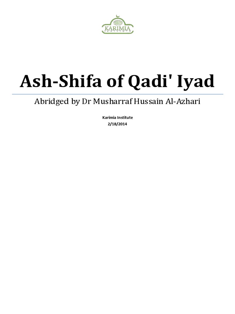 Ash-Shifa of Qadi' Iyad: Abridged by DR Musharraf Hussain Al-Azhari ...