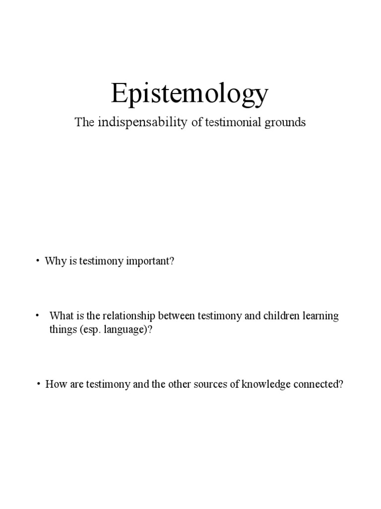 Epistemology: Indispensability | PDF | Theory Of Justification ...