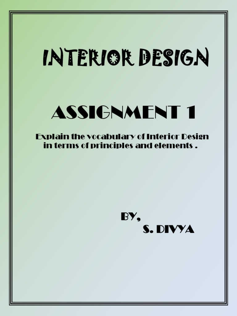 Interior Design Assignment 1: BY, S. Divya | PDF | Composition (Visual ...