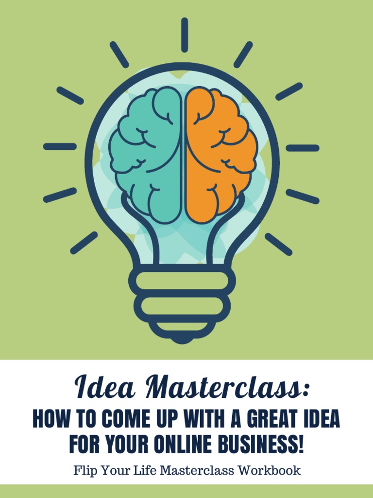 Idea Masterclass:: How To Come Up With A Great Idea For Your Online ...