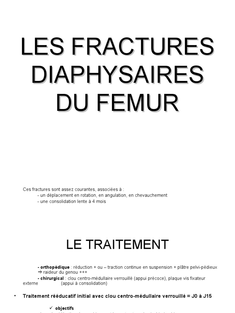 Fracture Diaphyse de Femur | PDF | Appareil locomoteur | Anatomie de ...