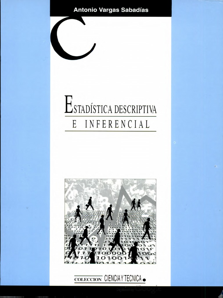 EstadÃ Stica Descriptiva e Inferencial - ANOTONIO VARGAS SABADIAS - PAG 580 PDF | PDF
