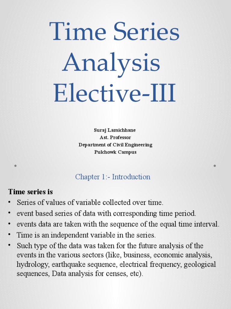 Time Series Analysis Elective-III: Suraj Lamichhane Ast. Professor Department of Civil ...