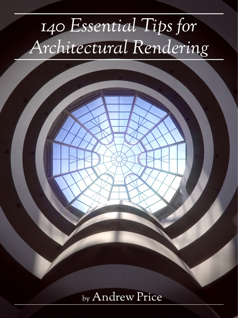 140 Essential Tips For Architectural Rendering PDF | PDF | Lighting ...