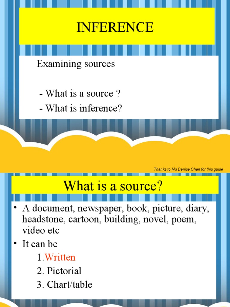 Inference: Examining Sources - What Is A Source ? - What Is Inference ...