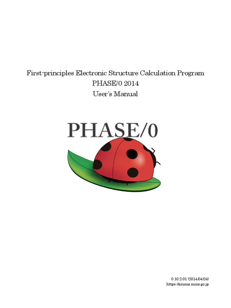First-Principles Electronic Structure Calculation Program PHASE/0 2014 ...