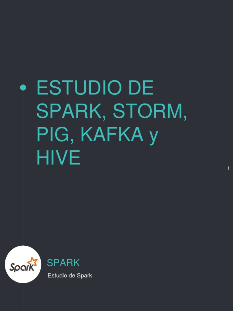 Estudio de Spark, Pig, Kafka y Hive para Hadoop | PDF | Apache Hadoop | Grupo de computadoras