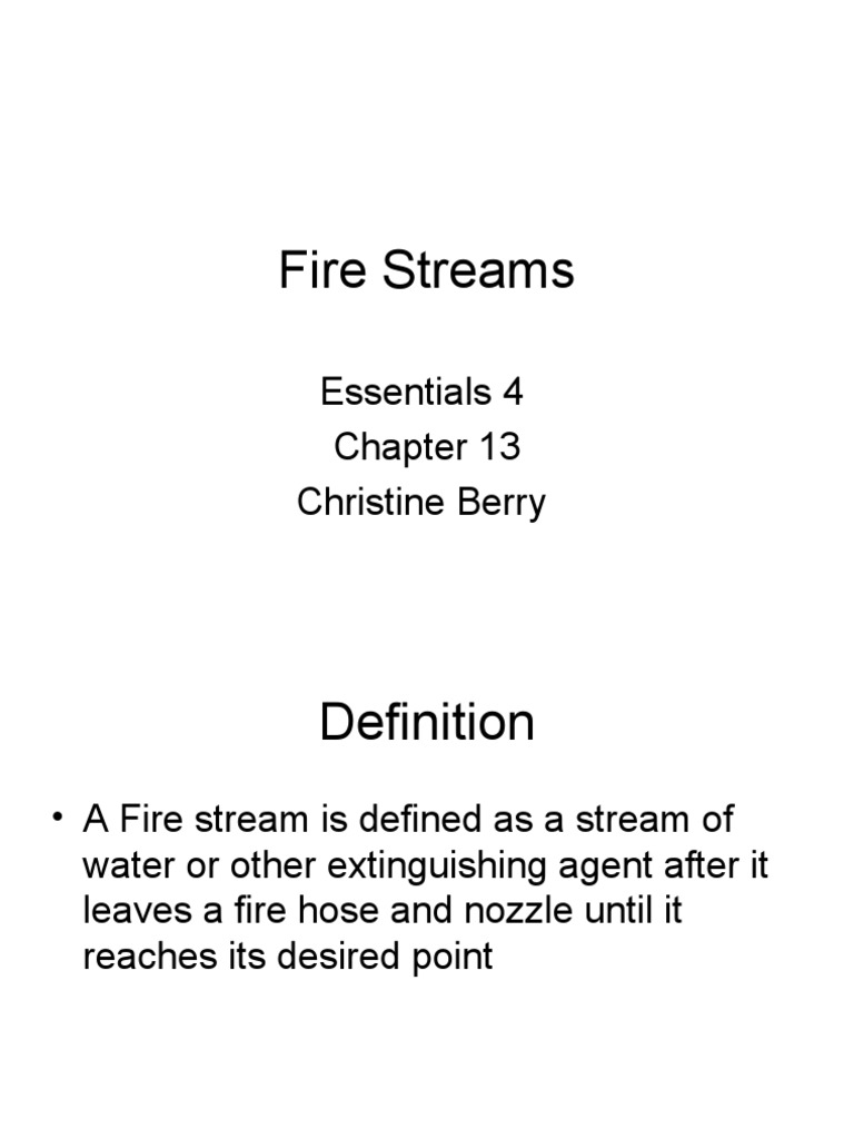 Fire Streams: Essentials 4 Christine Berry | PDF | Water | Valve