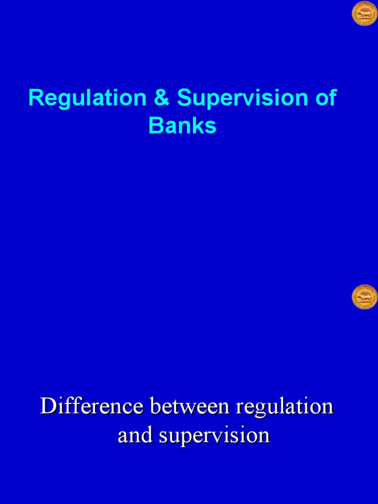 Banking Regulation and Supervision Overview | PDF | Reserve Bank Of ...