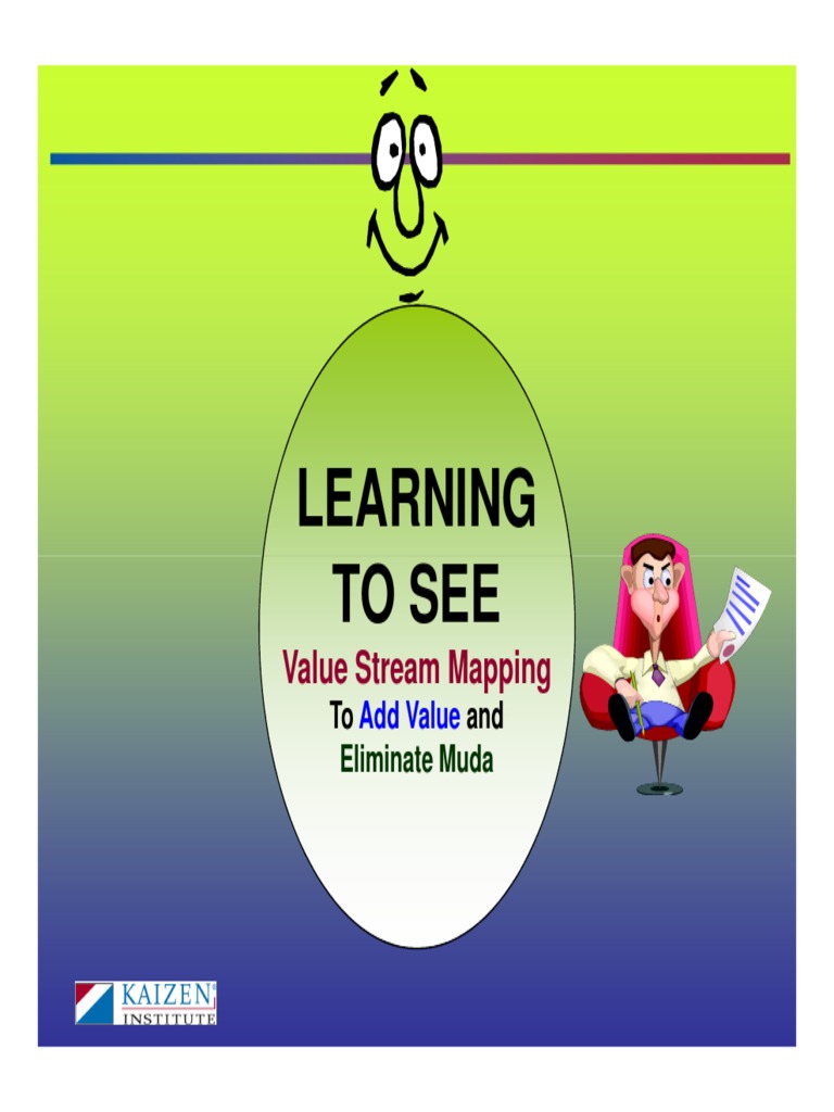 Learning To See To See: Value Stream Mapping | PDF | Production And ...
