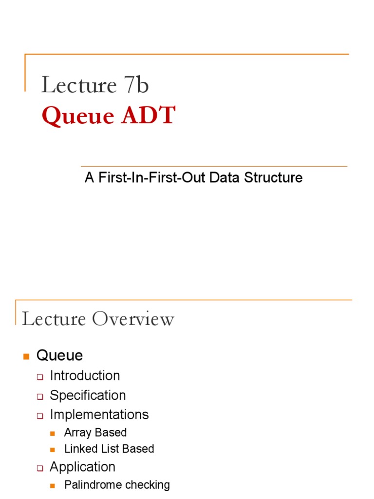 L7b - Queue ADT | PDF | Queue (Abstract Data Type) | Formal Methods