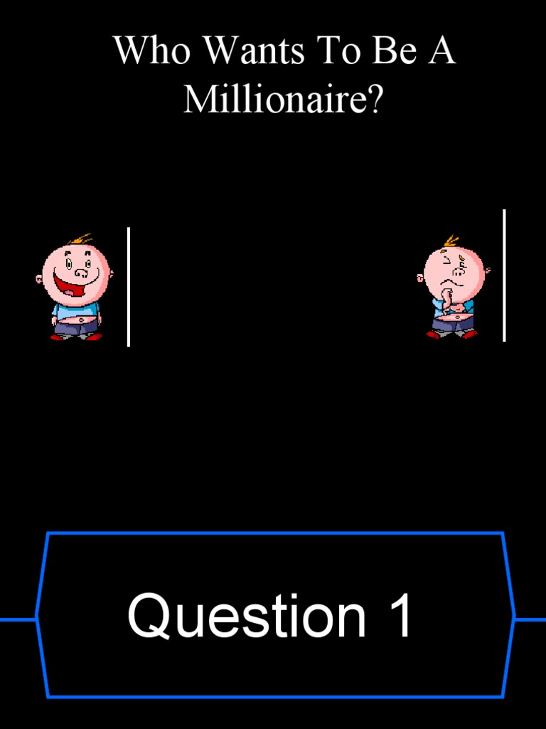 Who Wants to Be a Millionaire Quiz | PDF