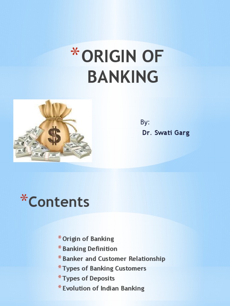 Origin of Banking: By: Dr. Swati Garg | PDF | Transaction Account | Banks