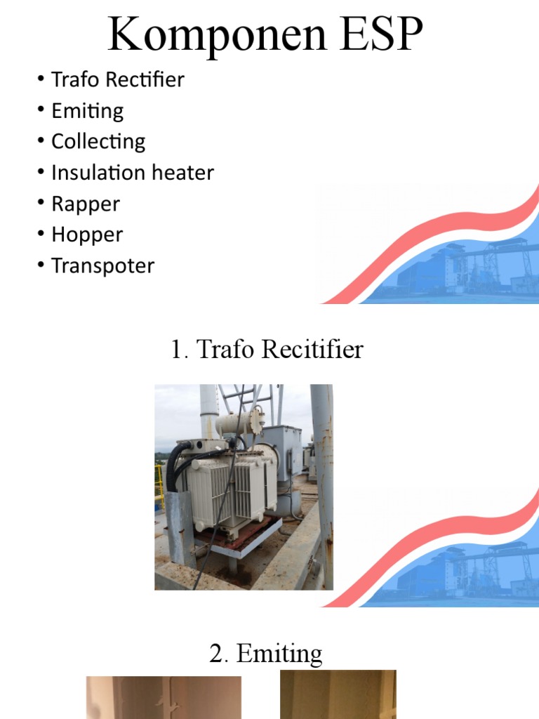 Trafo Rectifier - Emiting - Collecting - Insulation Heater - Rapper ...