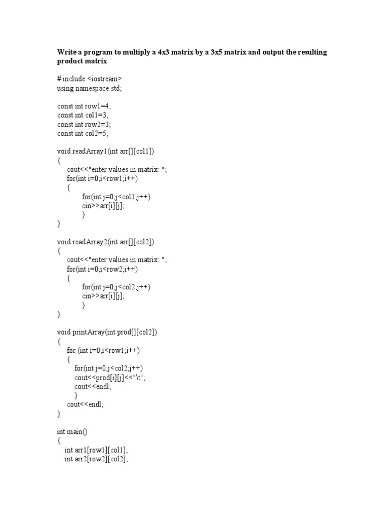 Write A Program To Multiply A 4x3 Matrix by A 3x5 Matrix and Output The ...
