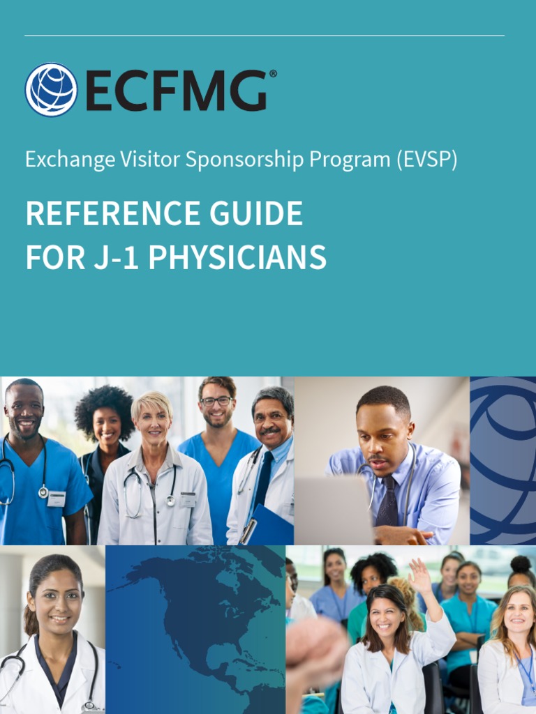 Reference Guide For J-1 Physicians: Exchange Visitor Sponsorship ...