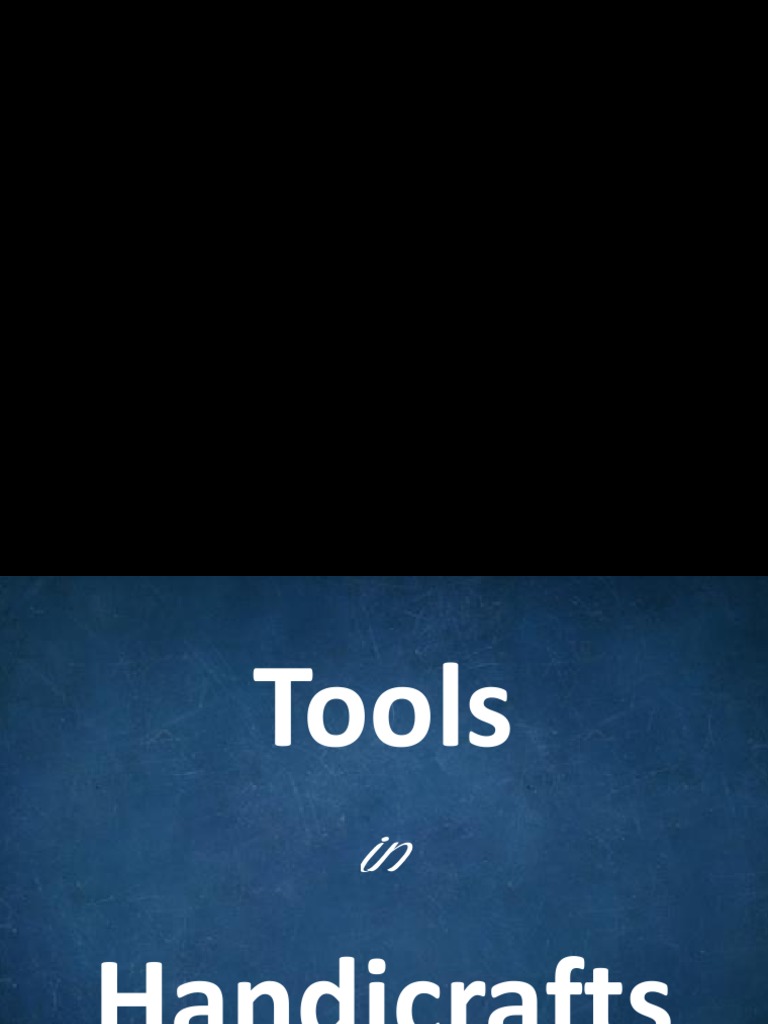 Tools in Handicrafts | PDF | Crafts | Industrial Processes