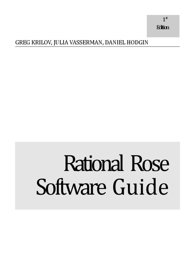 Rational Rose Software Guide: Greg Krilov, Julia Vasserman, Daniel ...