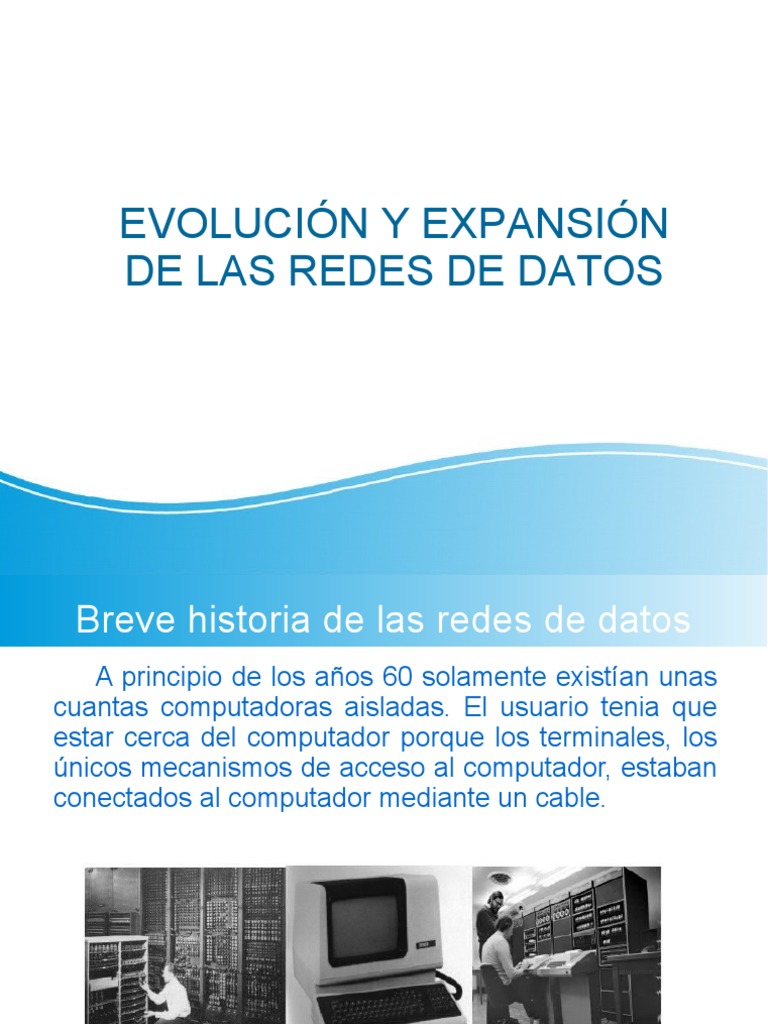 Tema 1. - Evolución y Expansión de Las Redes de Datos | PDF | Red de computadoras | Red de área ...