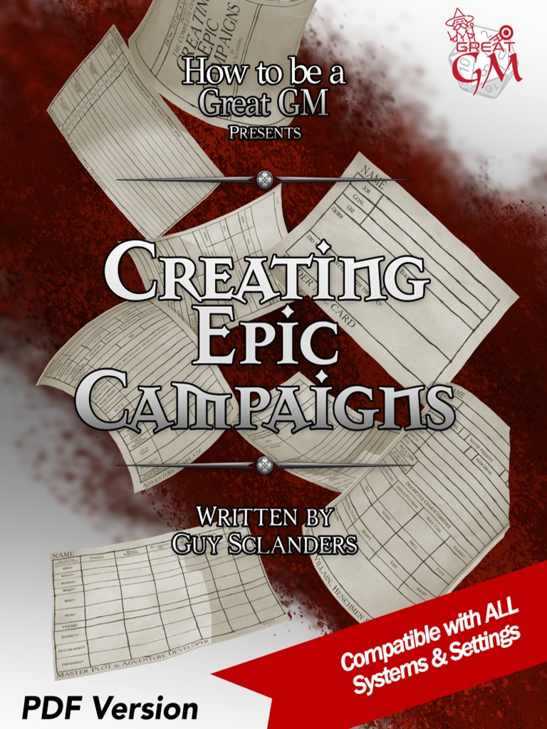 Great GM - The Complete Guide To Creating Epic Campaigns PDF | PDF