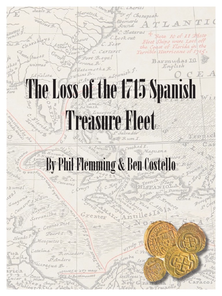 The Discovery of the 1715 Spanish Treasure Fleet | PDF | Marine Salvage ...