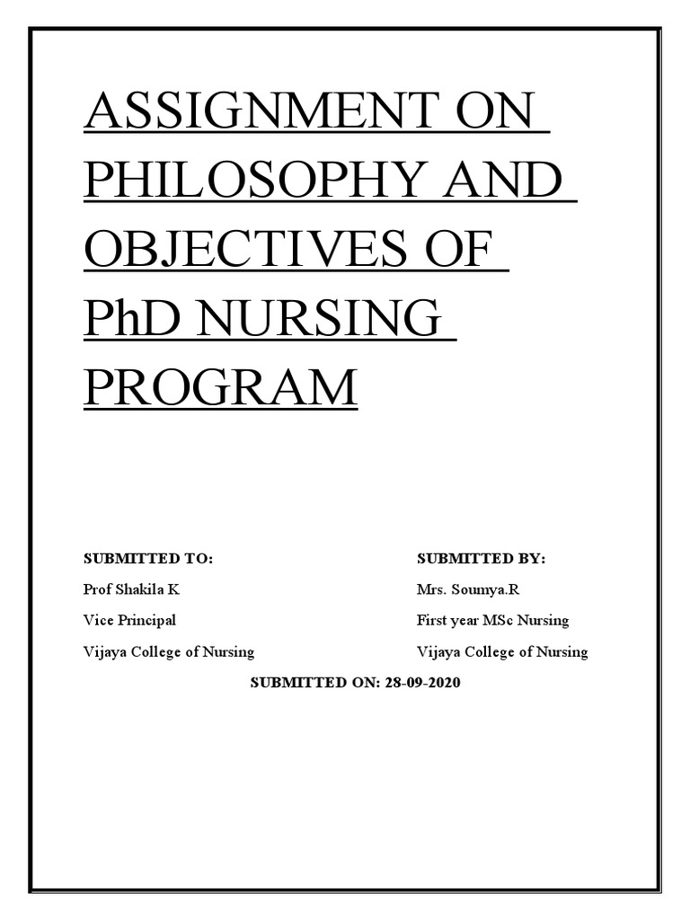 Assignment On Philosophy and Objectives of PHD Nursing Program | PDF
