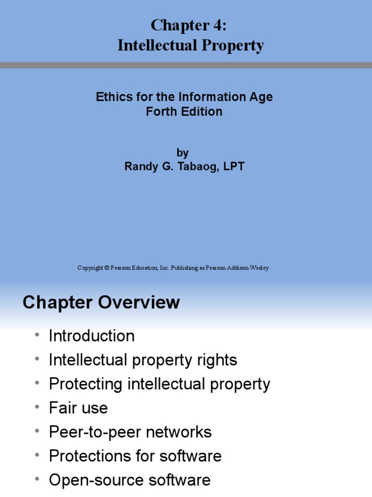 Intellectual Property: Ethics For The Information Age Forth Edition ...