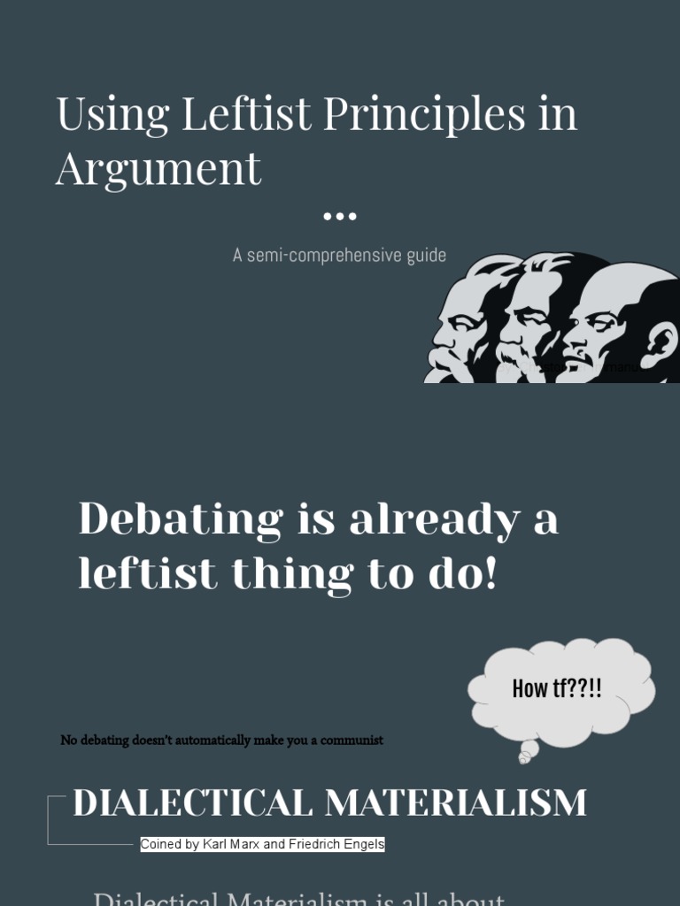 Using Leftist Principles in Argument: A Semi-Comprehensive Guide | PDF ...