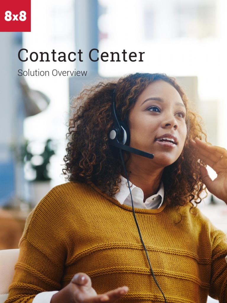 8x8 Contact Center - Solution Overview PDF | PDF | Call Centre ...