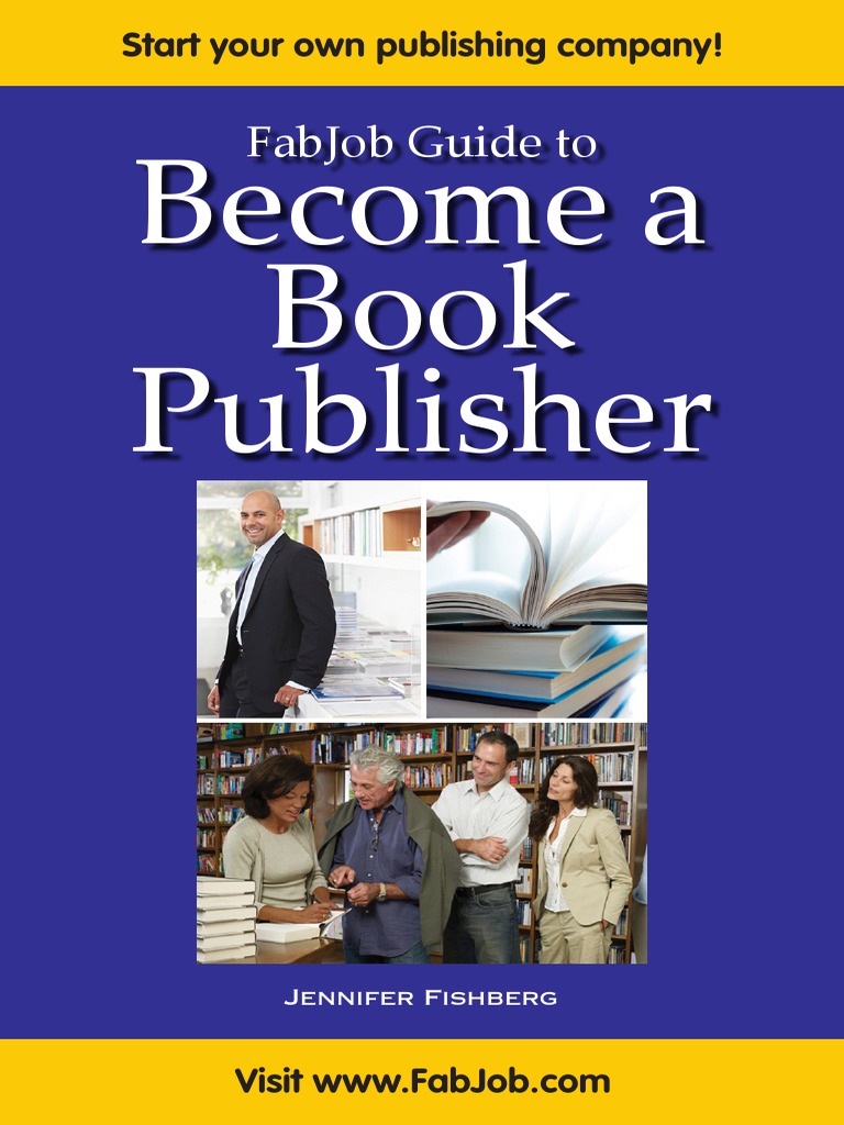 Become A Book Publisher: Fabjob Guide To | PDF | Self Publishing ...