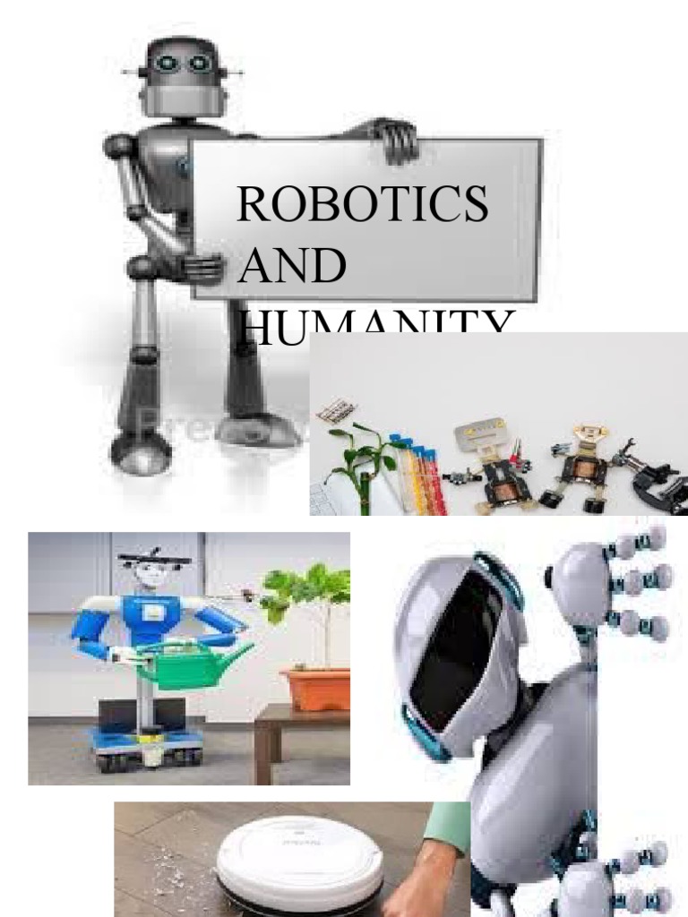 Robotics AND Humanity | PDF | Robot | Robotics