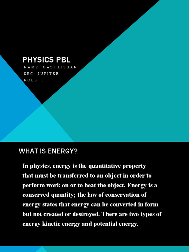 Physics PBL: Name: Gazi Lishan Sec: Jupiter Roll: 3 | PDF | Science ...