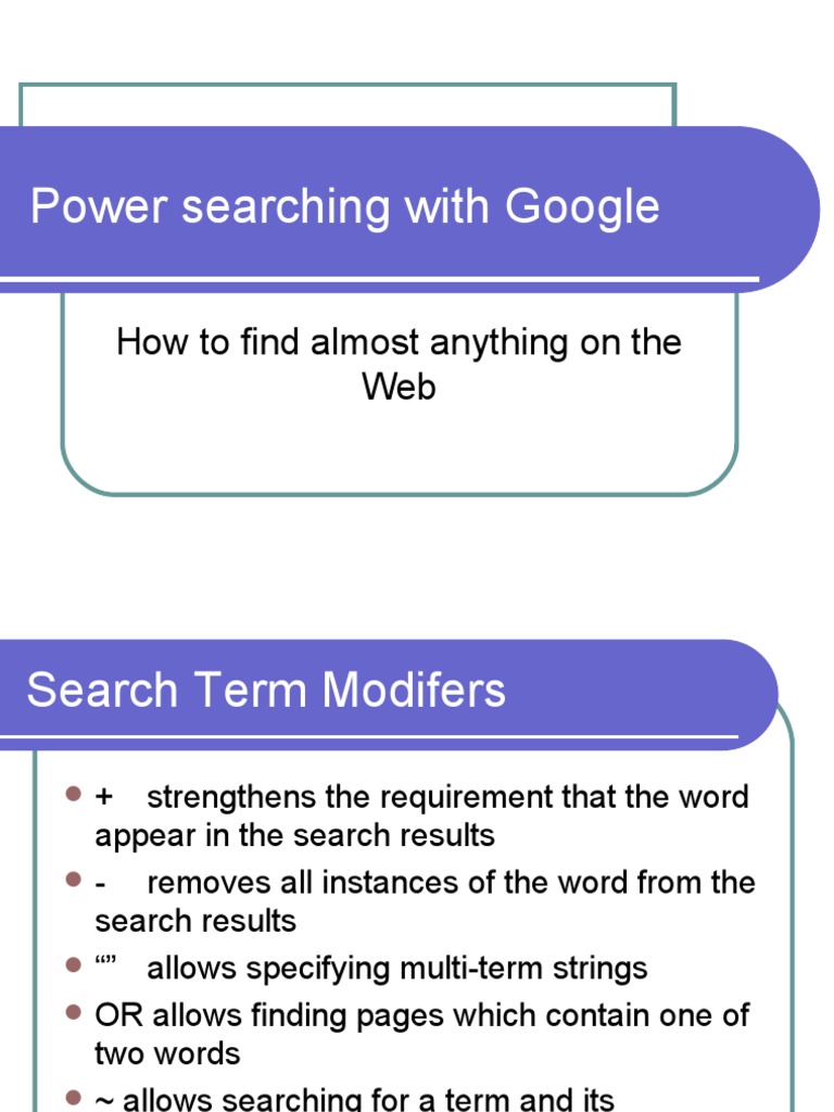 Power Searching With Google: How To Find Almost Anything On The Web ...