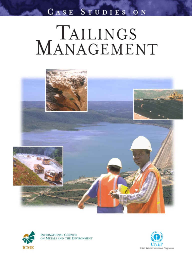 ICME-UNEP Tailings Management Case Studies | PDF | Dam | Soil Mechanics