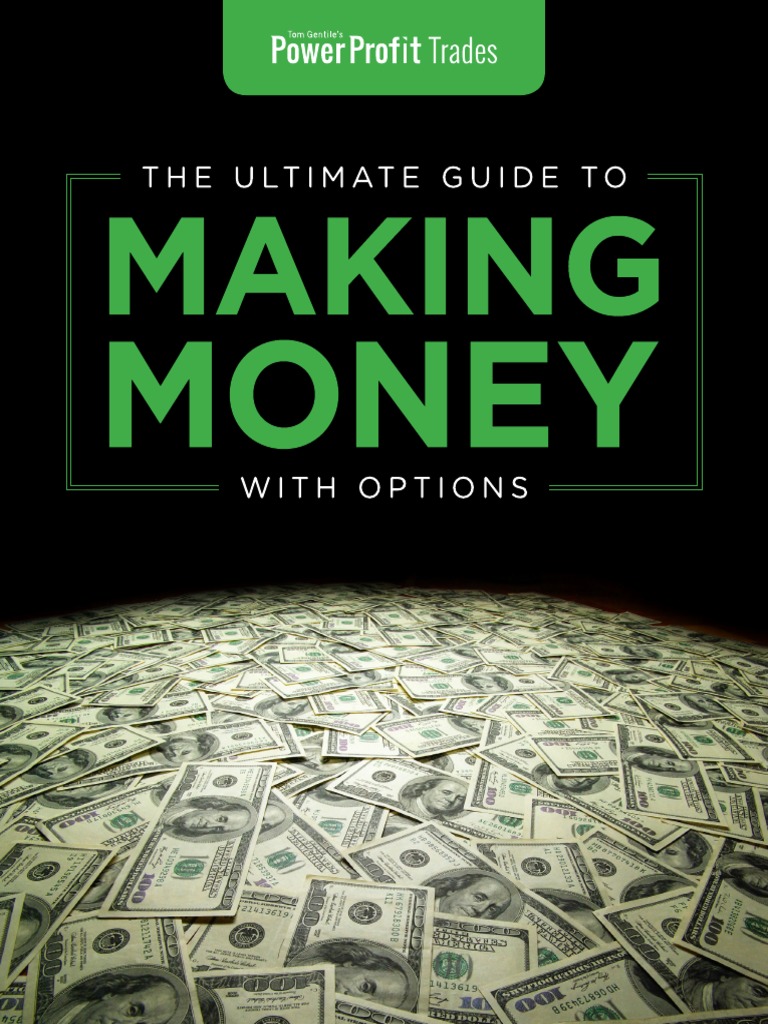 Ultimate Guide To Making Money With Options PDF | PDF | Option (Finance ...