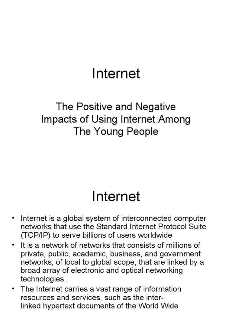 Internet: The Positive and Negative Impacts of Using Internet Among The ...