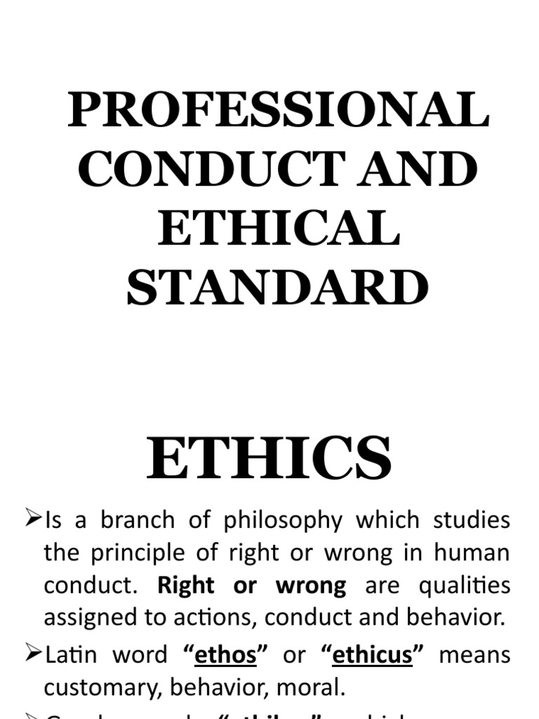 Professional Conduct and Ethical Standard PPT1 | PDF | Civil And ...