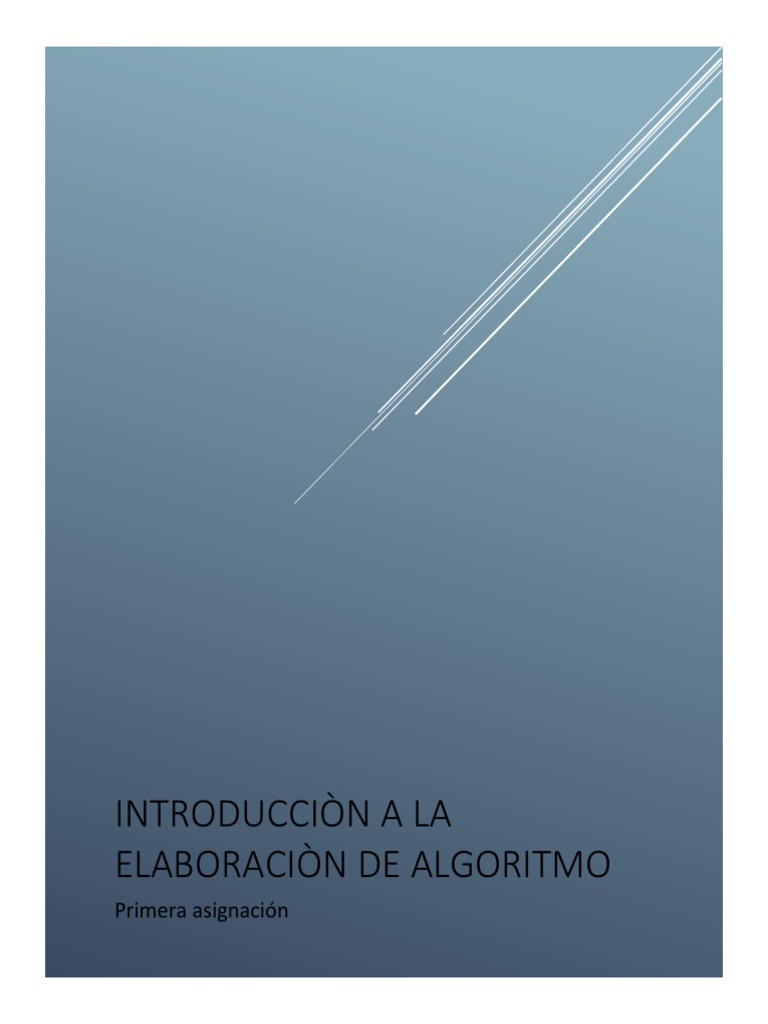 Algoritmo. Primera Asignaciòn | PDF | Algoritmos | Lenguaje de programación
