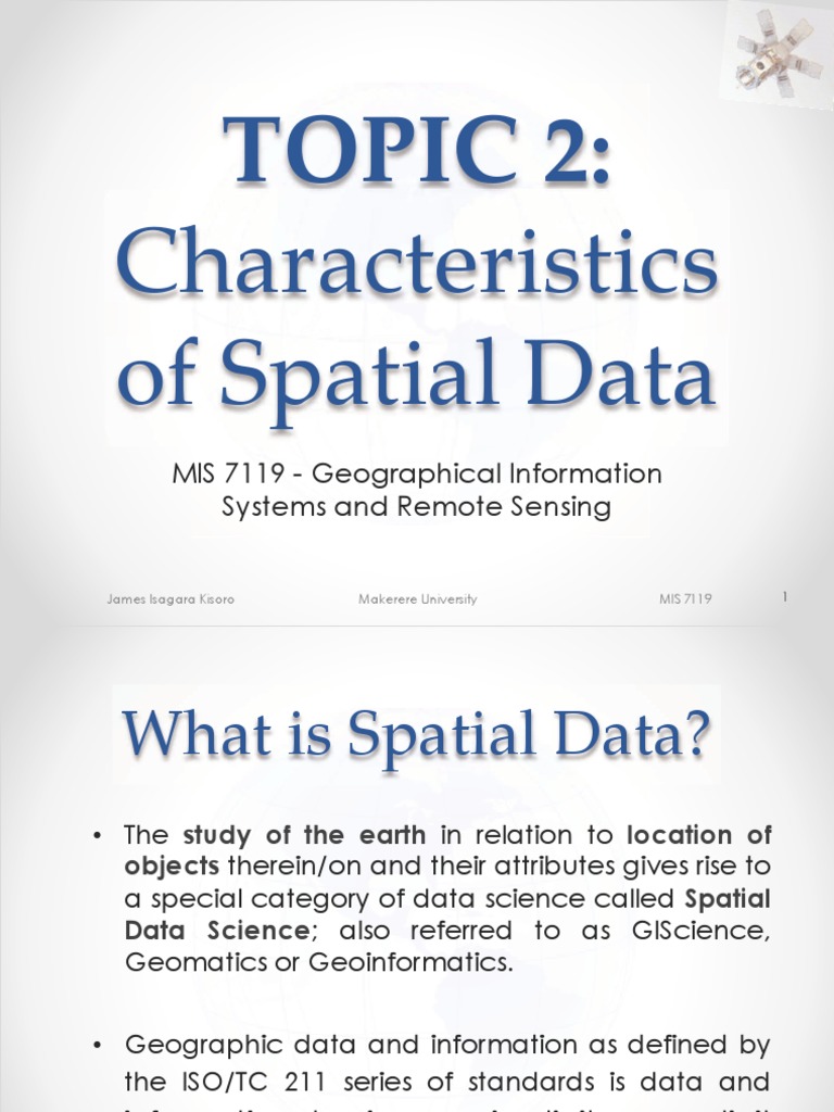 Mis 7119 Characteristics Of Spatial Data Pdf Spatial Analysis Geographic Information System