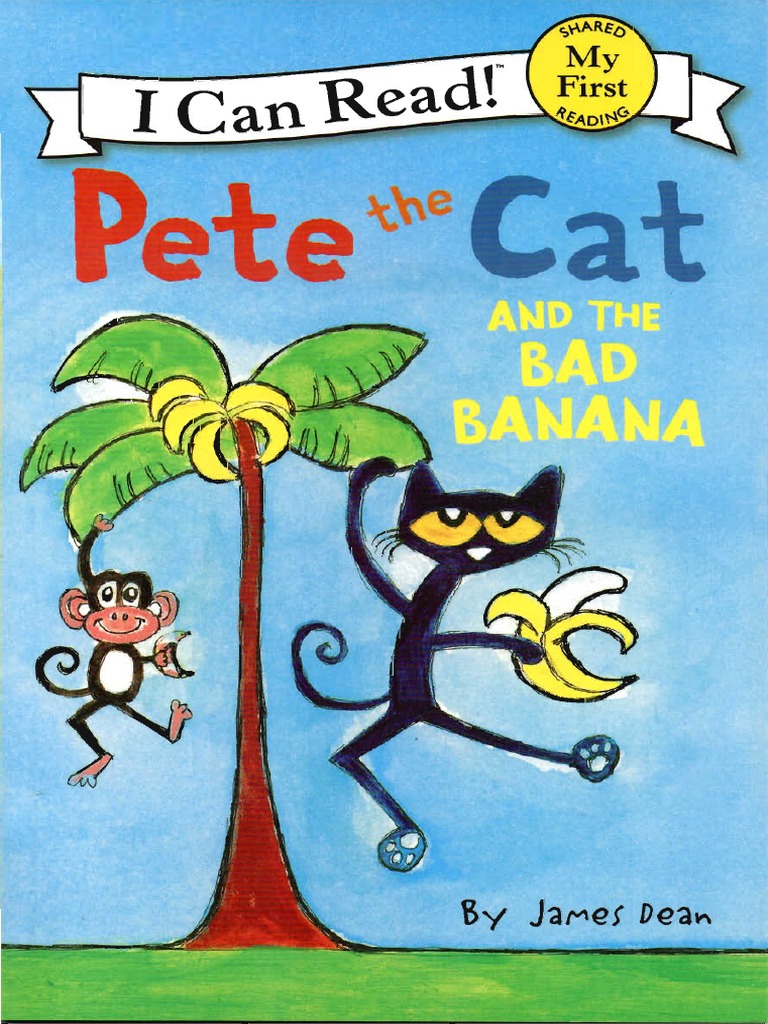 Pete The Cat and The Bad Banana | PDF