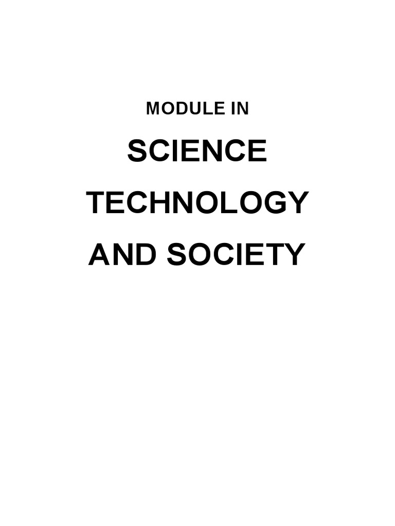 Science Technology and Society: Module in | PDF | Science | Society