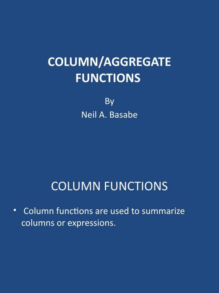 Column/Aggregate Functions: by Neil A. Basabe | PDF