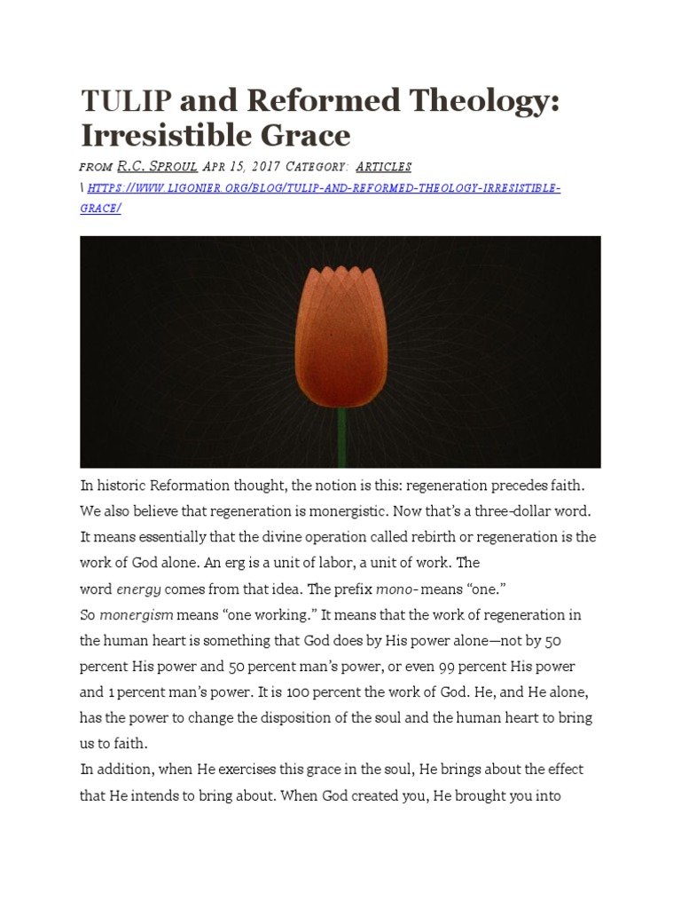 Tulip and Reformed Theology: Irresistible Grace: R.C. S A | PDF | Grace ...