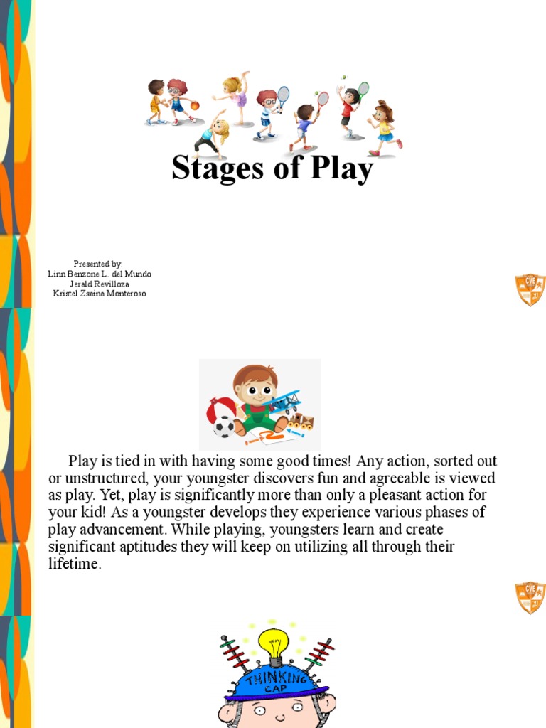 Stages of Play: Presented By: Linn Benzone L. Del Mundo Jerald ...