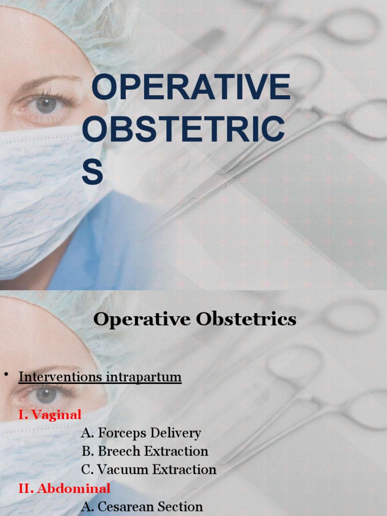 Operative Obstetrics Techniques Overview | PDF | Childbirth | Caesarean ...