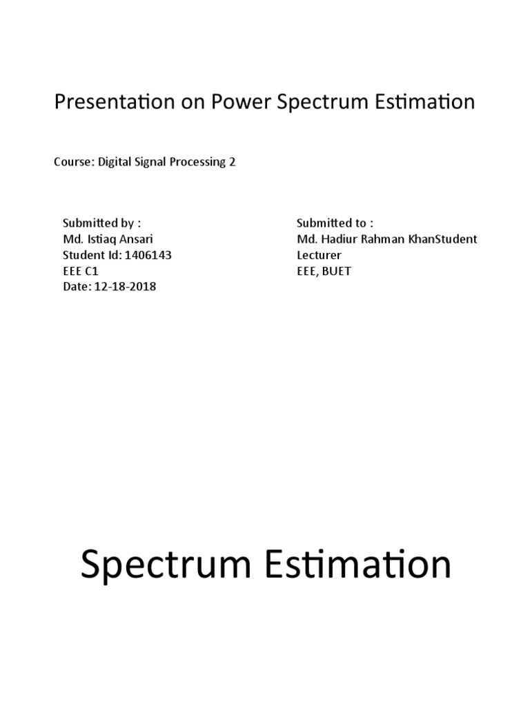 Presentation On Power Spectrum Estimation: Course: Digital Signal Processing 2 | PDF | Spectral ...