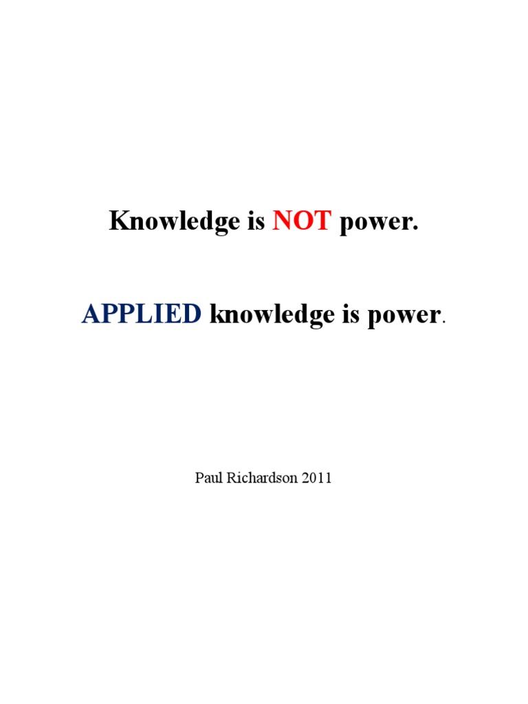 Knowledge Is NOT Power | PDF