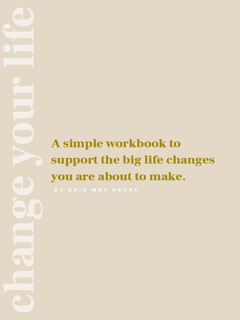 Change Your Life Workbook Guide | PDF | Self-Improvement