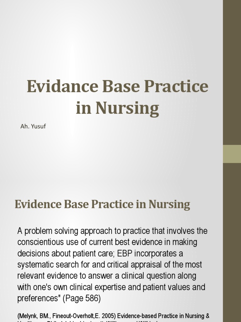 Evidance Base Practice in Nursing: Ah. Yusuf | PDF | Evidence Based ...